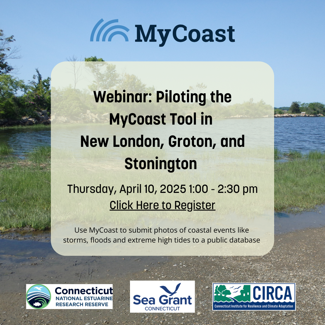 MyCoast Connecticut Kickoff Webinar | Connecticut National Estuarine ...